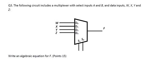 Solved The Following Circuit Includes A Multiplexer With