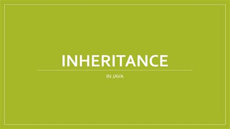 Inheritance In Java Ppt Pptx
