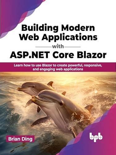 Building Modern Web Applications With Aspnet Core Blazor Want It All
