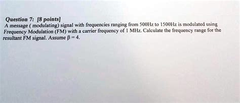 solved question 7 [8 points] a message modulating signal with