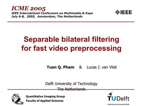 Separable Bilateral Filtering For Fast Video Preprocessing Ppt