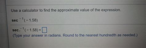 solved use a calculator to find the approximate value of the
