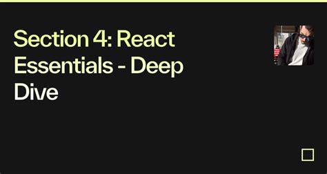 Section React Essentials Deep Dive Codesandbox