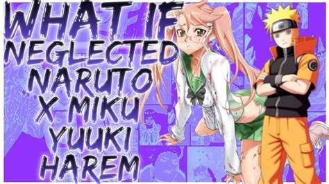 What If Neglected Naruto X Miku Yuuki Harem Youtube