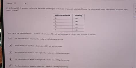 Solved Question 7 Let Random Variable U Represent The Field Goal Course Hero