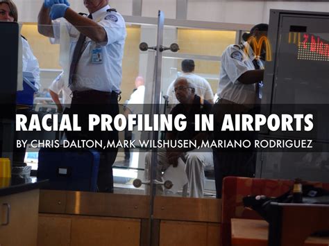 Racial Profiling In Airports By Chris Dalton