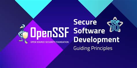 Openssf Releases Top 10 Secure Software Development Guiding Principles Open Source Security