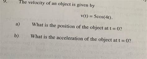 Solved The Velocity Of An Object Is Given By V T Cos T Chegg