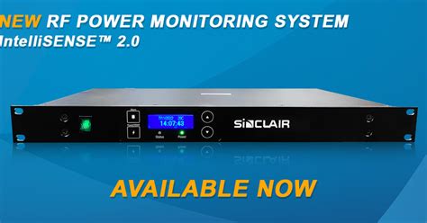 Sinclair Technologies Announces IntelliSENSE 2 0 RF Power Monitoring