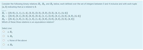 Solved Consider Binary Relation Ron A Below With Each Tuple