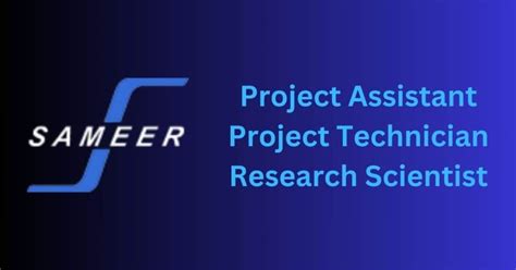 sameer recruitment 2024 project assistant project technician