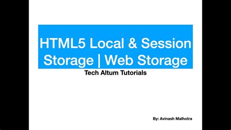 html5 web storage local storage and session storage youtube