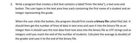Solved 2 Write A Program That Creates A Gui That Contains A