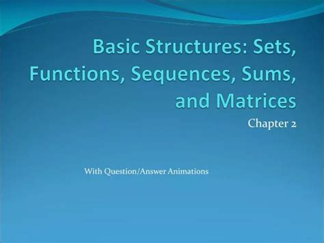 PPT Basic Structures Sets Functions Sequences Sums And Matrices PowerPoint Presentation