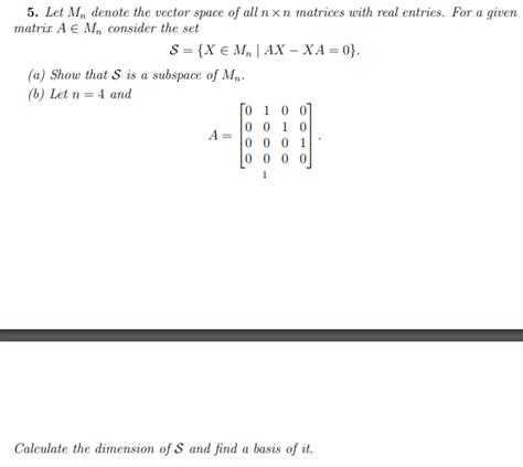 Solved Let Mn Denote The Vector Space Of All N Xn Chegg