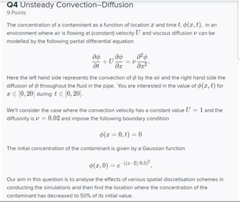 Q4 Unsteady Convection Diffusion 9 Points The