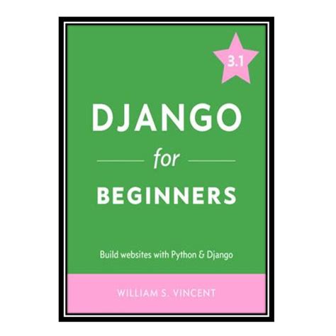 قیمت و خرید کتاب django for beginners build websites with python and