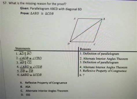 Solved What Is The Missing Reason For The Proof Given Parallelogram ABCD With Diagonal BD