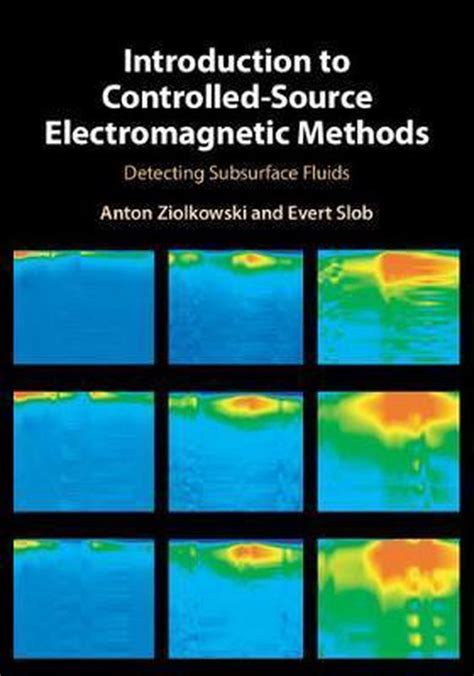 introduction to controlled source electromagnetic methods 9781107058620 anton