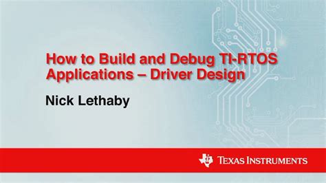 Ti Rtos 애플리케이션 구축 및 디버깅 드라이버 디자인 4 6 Video