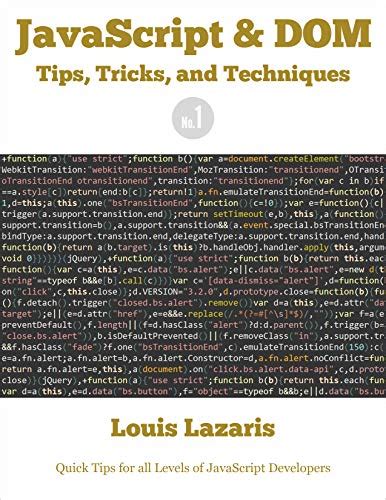 Javascript And Dom Tips Tricks And Techniques Volume 1 Let Me Read