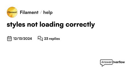 Styles Not Loading Correctly Filament