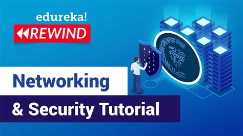 Network Security Tutorial For Beginners Cybersecurity Training Edureka Cybersecurity