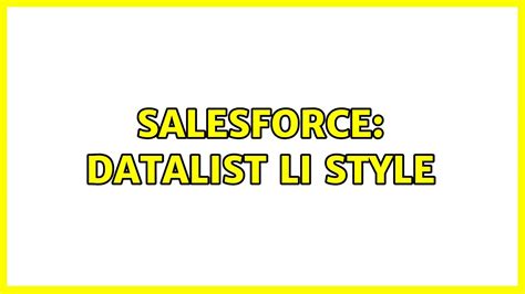 Salesforce Datalist Li Style 2 Solutions Youtube