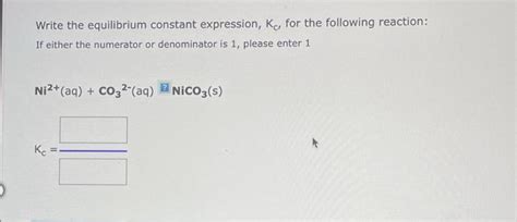 Solved Write The Equilibrium Constant Expression Kc For