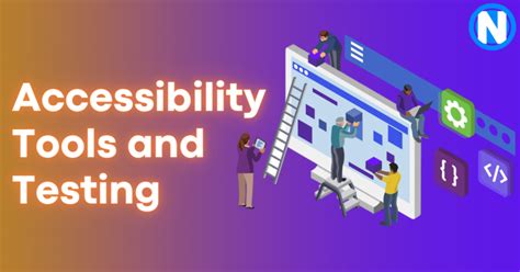 An Introduction To Accessibility Tools And Testing