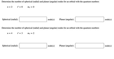 Determine The Number Of Spherical Radial And Planar Angular Nodes For An Orbital With The