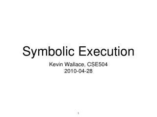 PPT Symbolic Execution And Program Testing PowerPoint Presentation