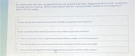 Solved An Adolescent Who Was Assigned Female Sex At Birth Chegg Com