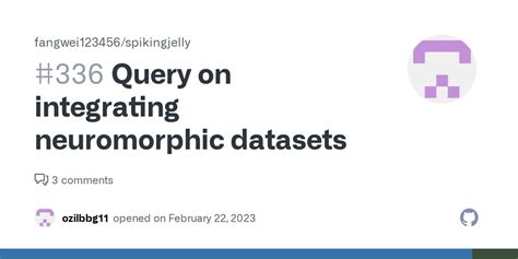 Query On Integrating Neuromorphic Datasets · Issue 336 · Fangwei123456