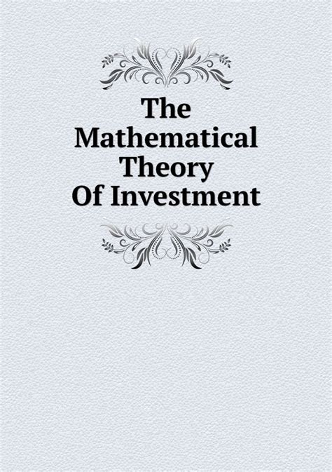 The Mathematical Theory Of Investment купить с доставкой по выгодным ценам в интернет магазине