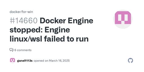 Docker Engine Stopped Engine Linux Wsl Failed To Run · Issue 14660