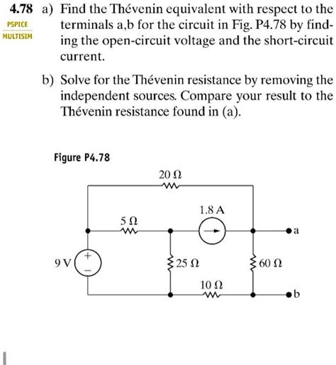 Solved Please Solve It Clearly 4 78 A Find The Thevenin Equivalent With Respect To The Pspice