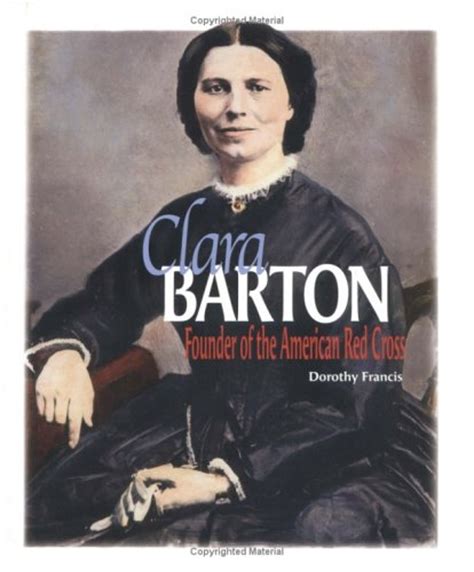 Battlefield Clara Barton Quotes Quotesgram
