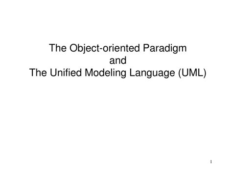 PPT The Object Oriented Paradigm And The Unified Modeling Language UML PowerPoint