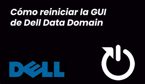 Reinicia La Gui De Datadomain