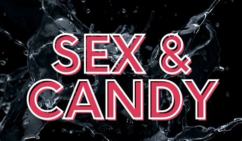 Sex And Candy