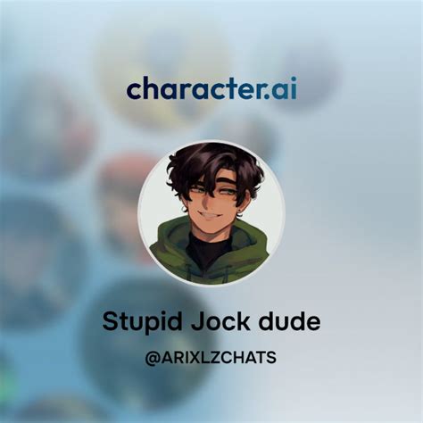 Chat With Stupid Jock Dude Character Ai AI Chat ReimaginedYour Words Your World