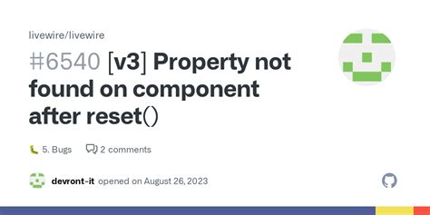 V3 Property Not Found On Component After Reset · Livewire Livewire