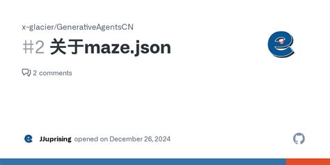 关于maze json · issue 2 · x glacier generativeagentscn · github