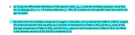 Solved A Using The Differential Definitions Of The Specific Heats Cp Cv And The Enthalpy