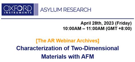 Asylum Research Webinar Characterization Of Two Dimensional Materials With Afm Alvtechnologies