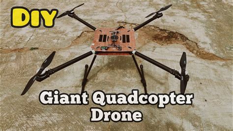 How I Build A Giant Quadcopter Drone Youtube