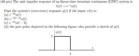 Solved H T Etu T Find The System S Zero State Response Chegg Com