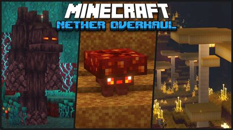 Top 11 Minecraft Mods That Improve The Nether 1 19 2 Youtube