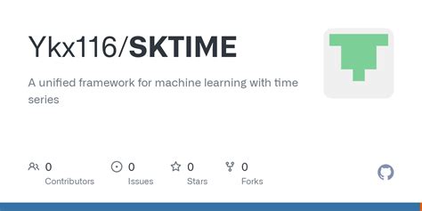 Github Ykx116sktime A Unified Framework For Machine Learning With
